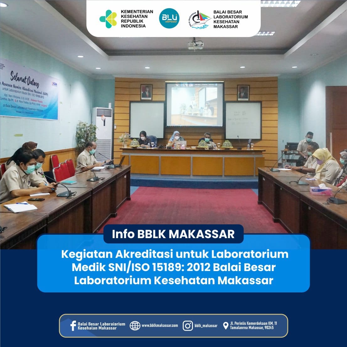 Pembukaan Assessment Akreditasi SNI/ISO 15189:2012 untuk Laboratorium Medik | BB Labkesmas Makassar