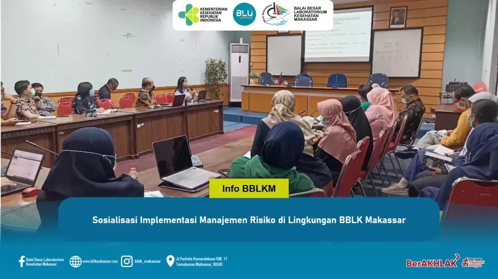 Sosialisasi Implementasi Manajemen Risiko di lingkungan BBLK Makassar | BB Labkesmas Makassar