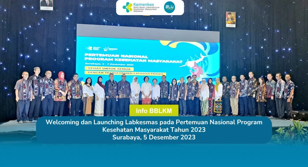 Testimoni Kepala BB Labkesmas Makassar pada Welcoming and Launching ...